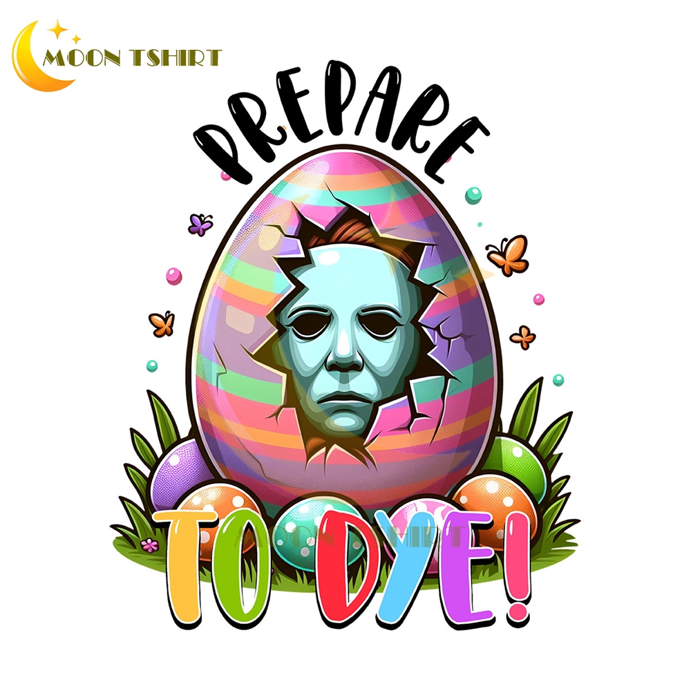 Prepare To Dye Michael Myers Easter Egg Png | Inspire Uplift