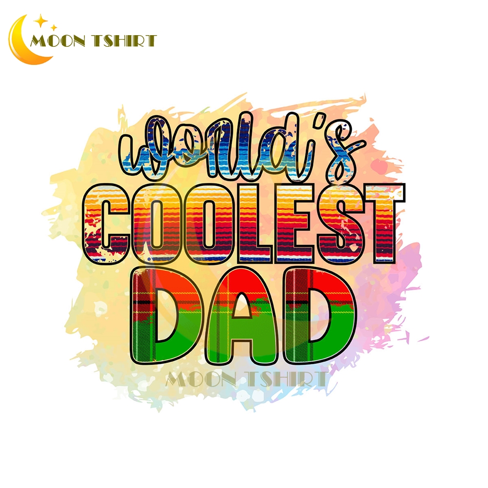 Worlds Coolest Dad Png Happy Fathers Day Sublimation | Inspire Uplift