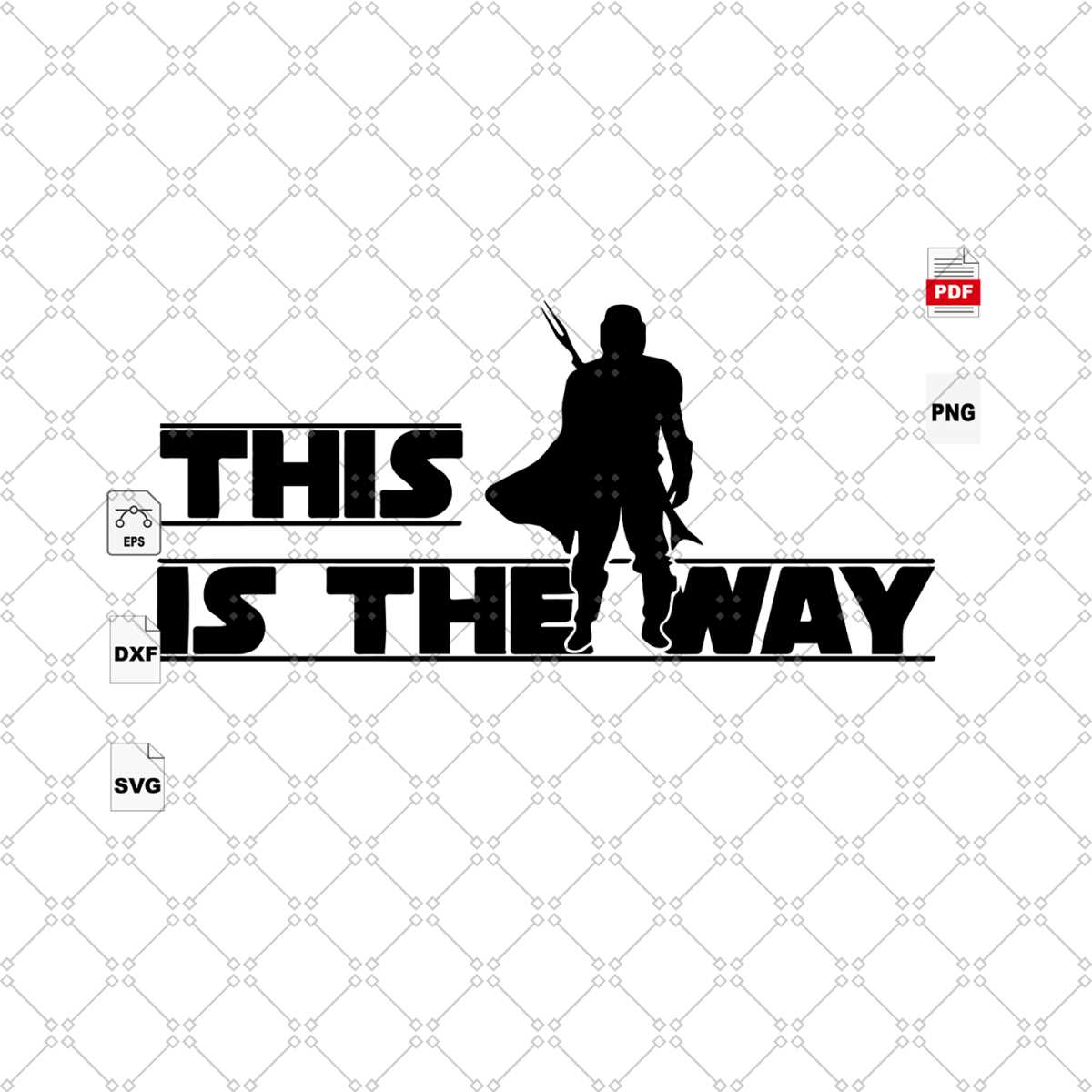 This Is The Way, Mandalorian, Mando, Star War Svg, Baby Yoda | Inspire ...