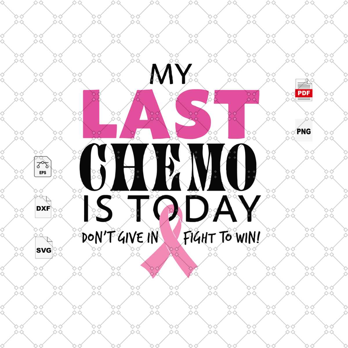 My Last Chemo Is Today, Breast Cancer Gift, Breast Cancer Sv | Inspire ...