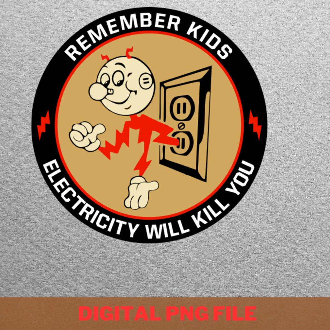 Electricity Will Kill You Effectively PNG, Electricity Will | Inspire ...