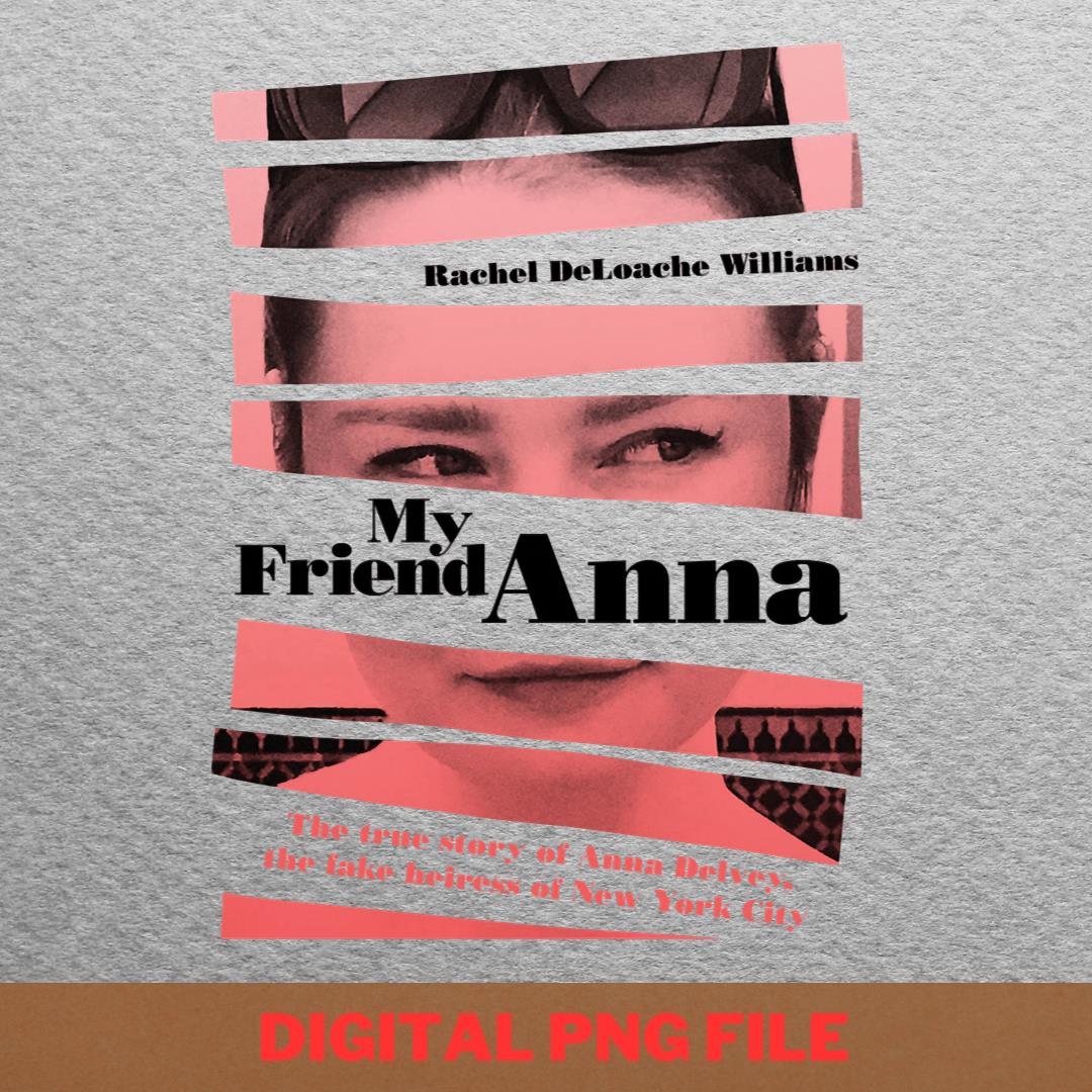 Anna Delvey Essay PNG, Anna Delvey PNG, Inventing Anna Digit | Inspire ...