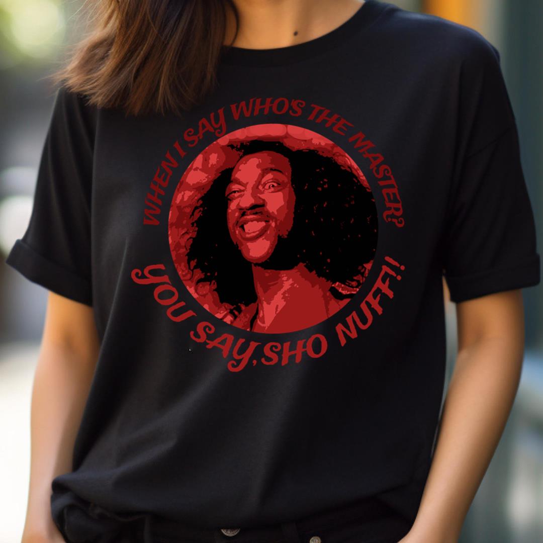 You Say Sho - Pioneering Sho Nuff PNG, Sho Nuff PNG | Inspire Uplift