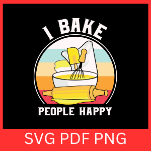I Bake People Happy Svg, Baking Quotes Svg, Pies Svg, Cookie | Inspire ...