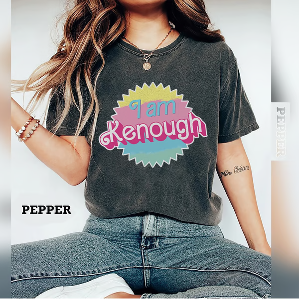 Comfort Colors I Am Kenough PNG, I Am Enough PNG, I Am Kenou | Inspire ...