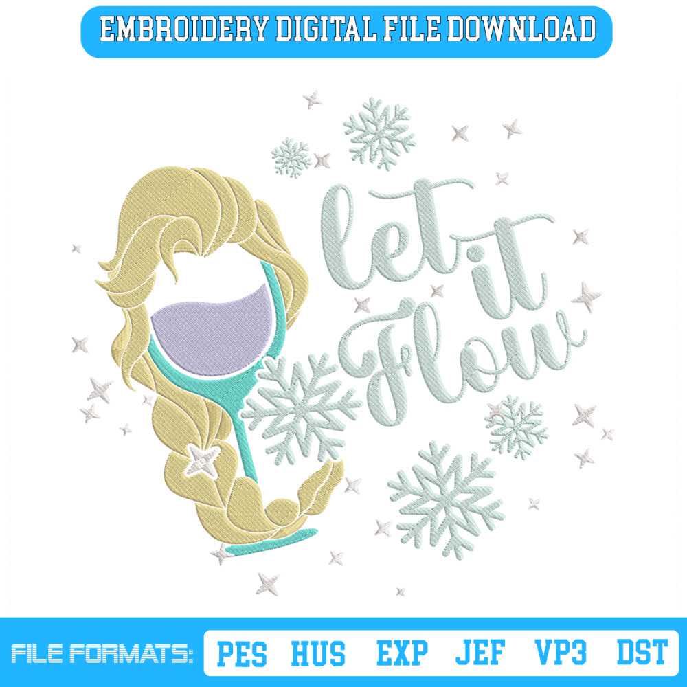 Let It Flow Embroidery Embroidery Designs File, Elsa Frozen | Inspire ...