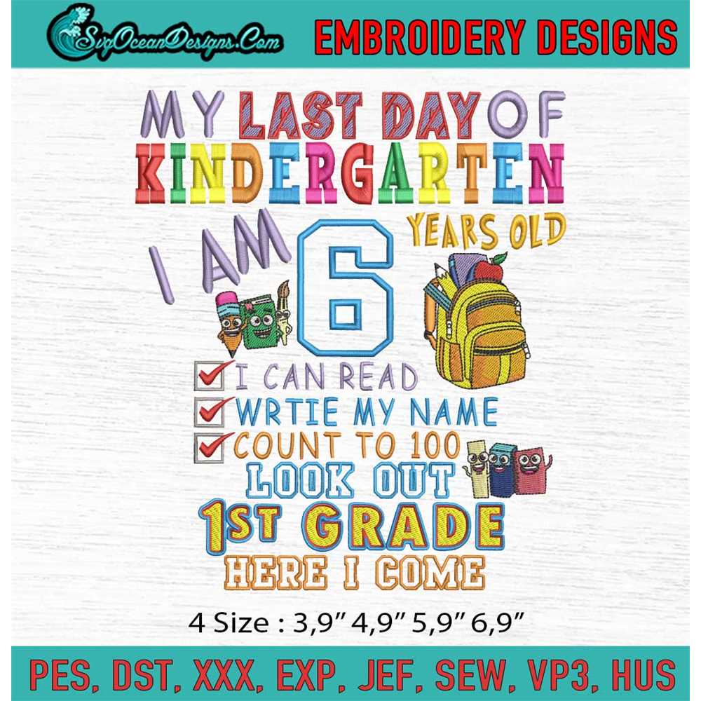 My Last Day Of Kindergarten I Am 6 Years Old Kindergarten Ma | Inspire ...