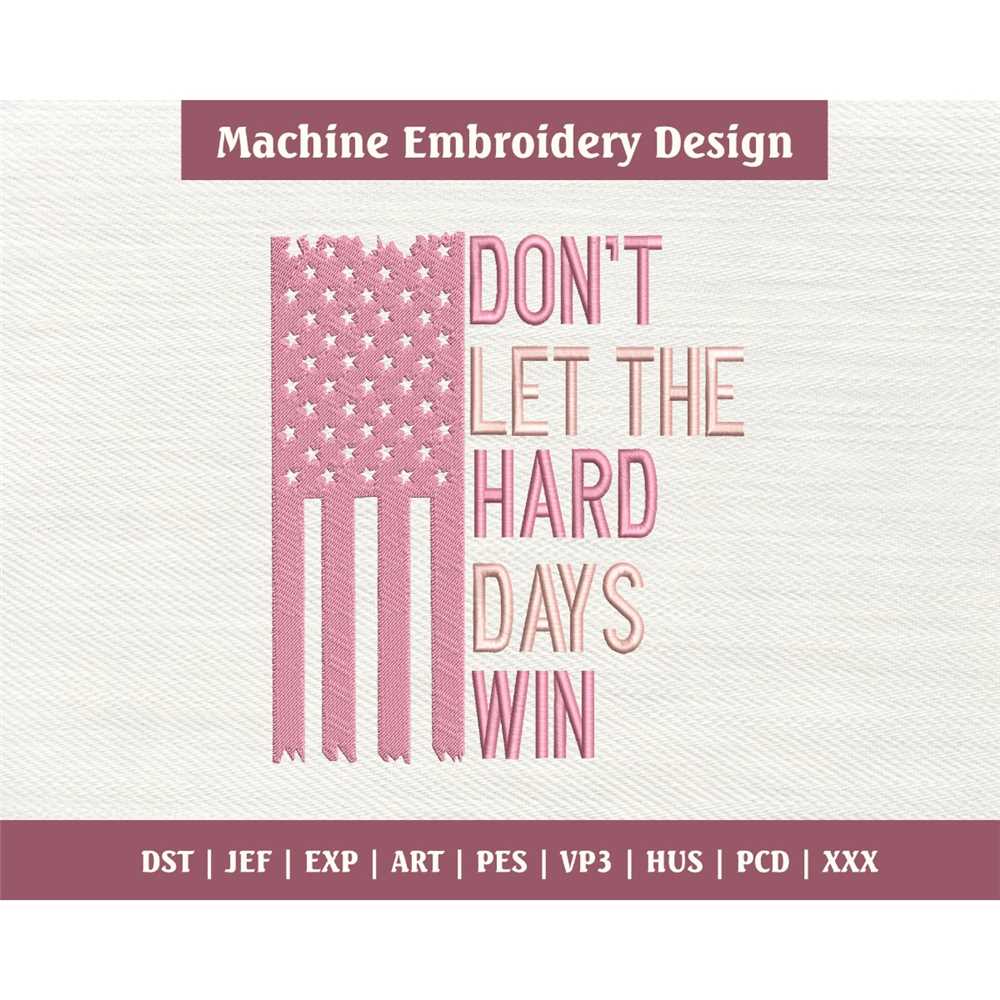Dont Let The Hard Days Win Embroidery Design, Inspirational, | Inspire ...