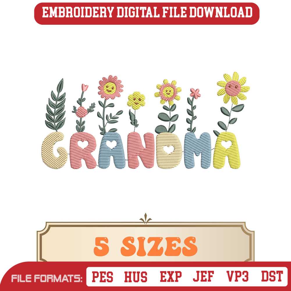 Grandma Flower Embroidery Design 5 sizes, Floral Grandmother | Inspire ...