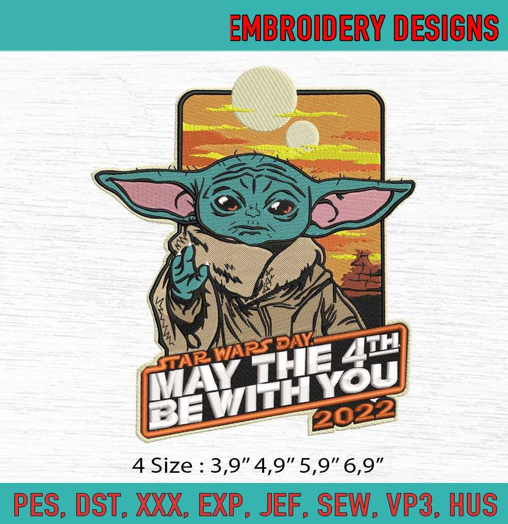 Baby Yoda Star Wars May The 4Th Be With You 2022 Embroidery | Inspire ...