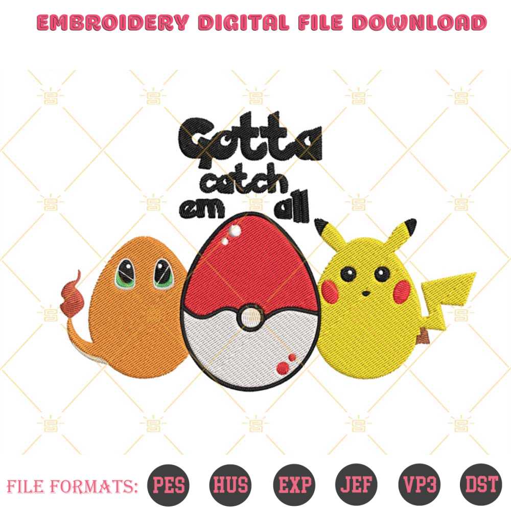 Gotta Catch Em All Embroidery Design, Pokemon Easter Eggs Em | Inspire ...