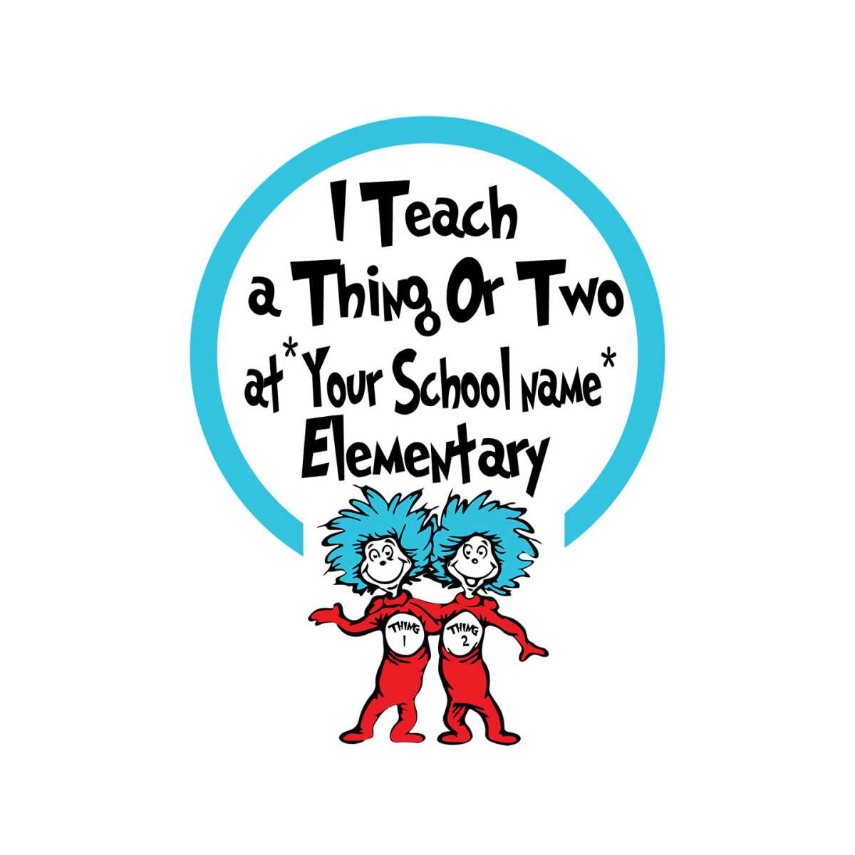 Dr Seuss I Teach A Thing Or Two Svg, Dr Seuss Svg, Cat In Th | Inspire ...