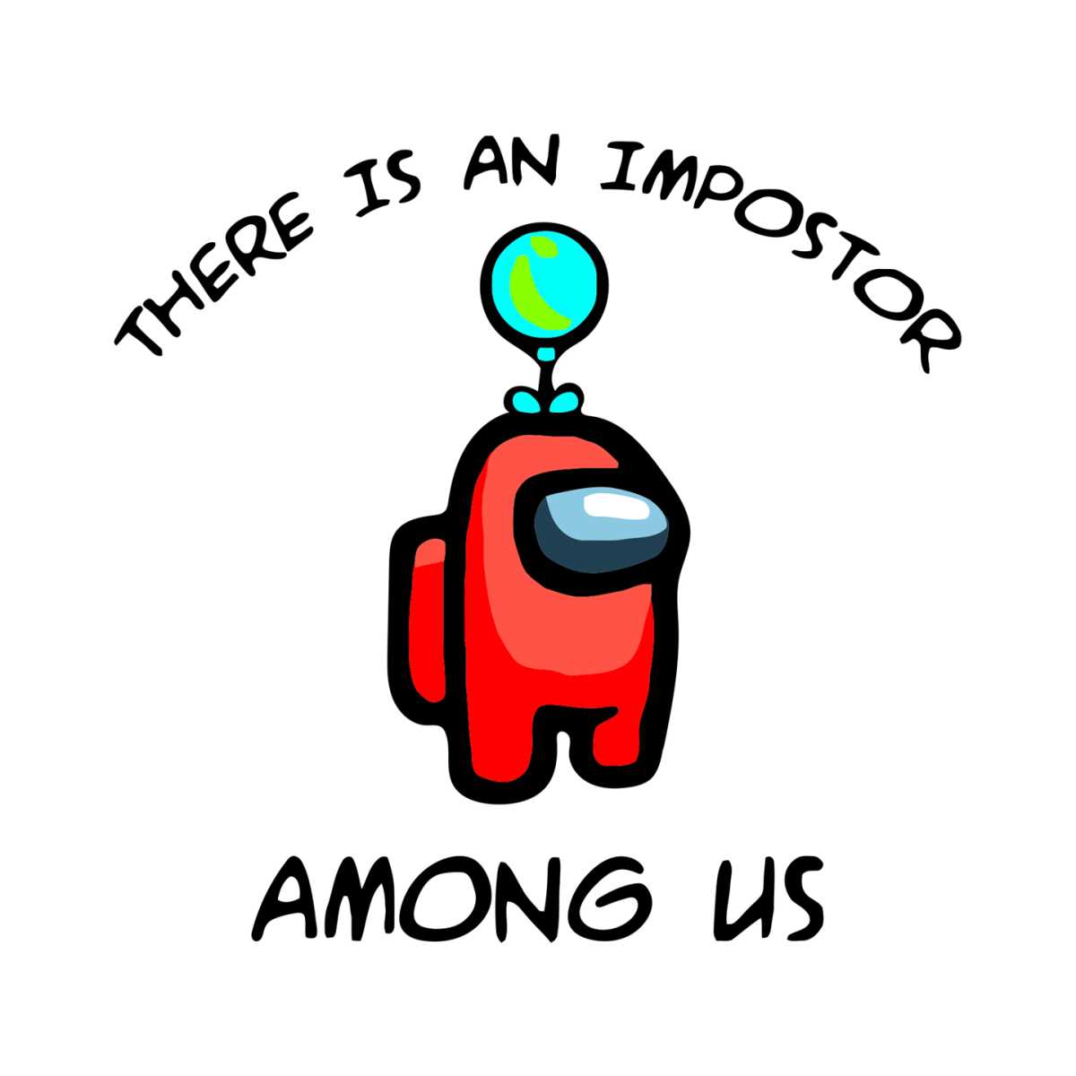 There Is An Impostor Among Us Svg, Trending Svg, Among Us Sv | Inspire ...