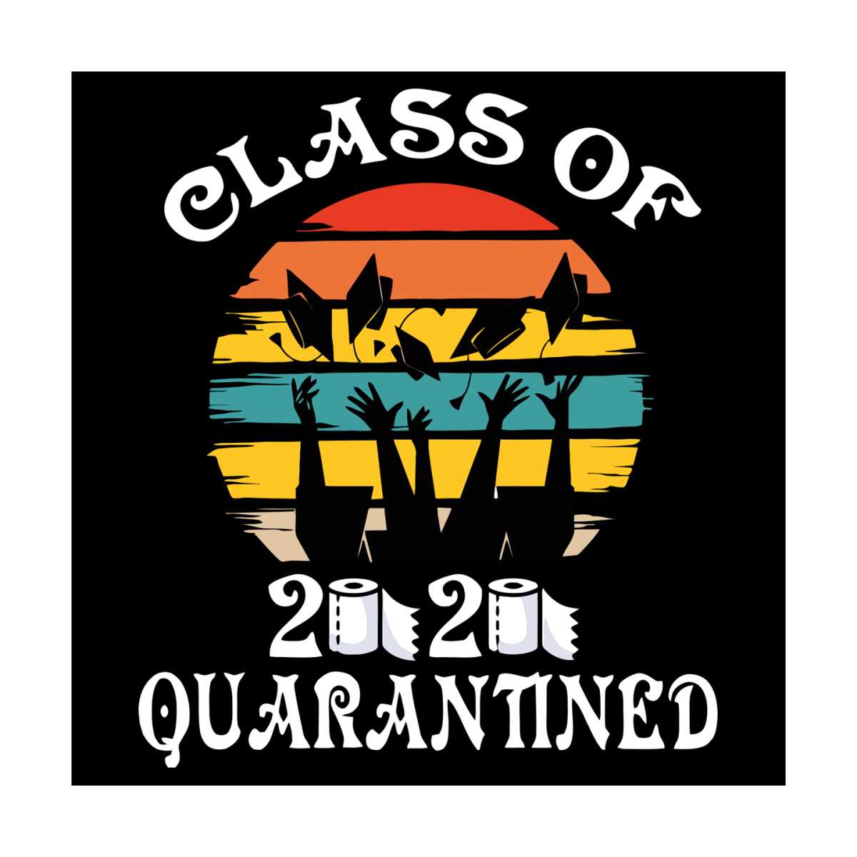 Class Of 2020 Quarantined Svg, Trending Svg, Quarantine Svg, - Inspire ...