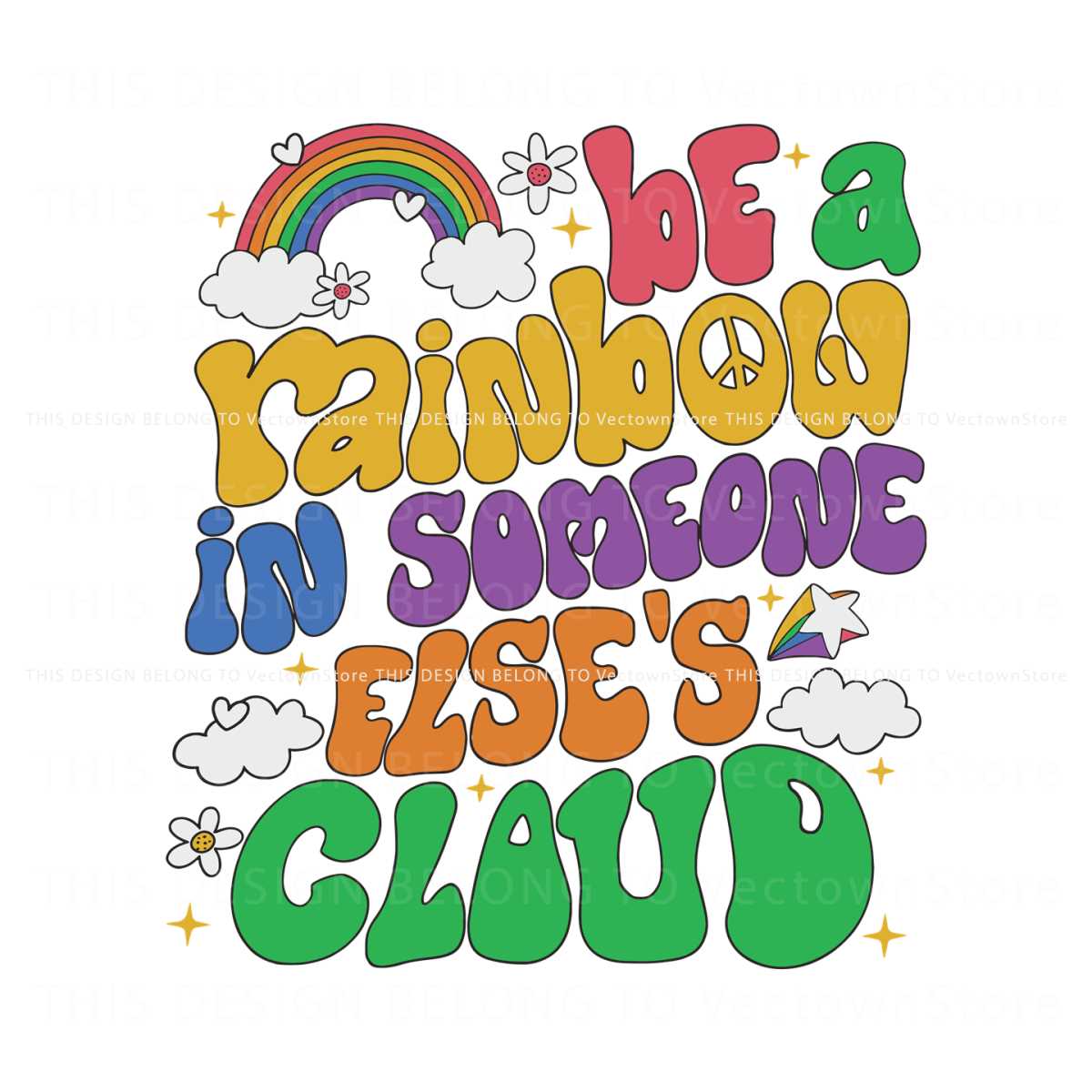 Be A Rainbow In Someone Else Cloud SVG Cutting Digital File | Inspire ...