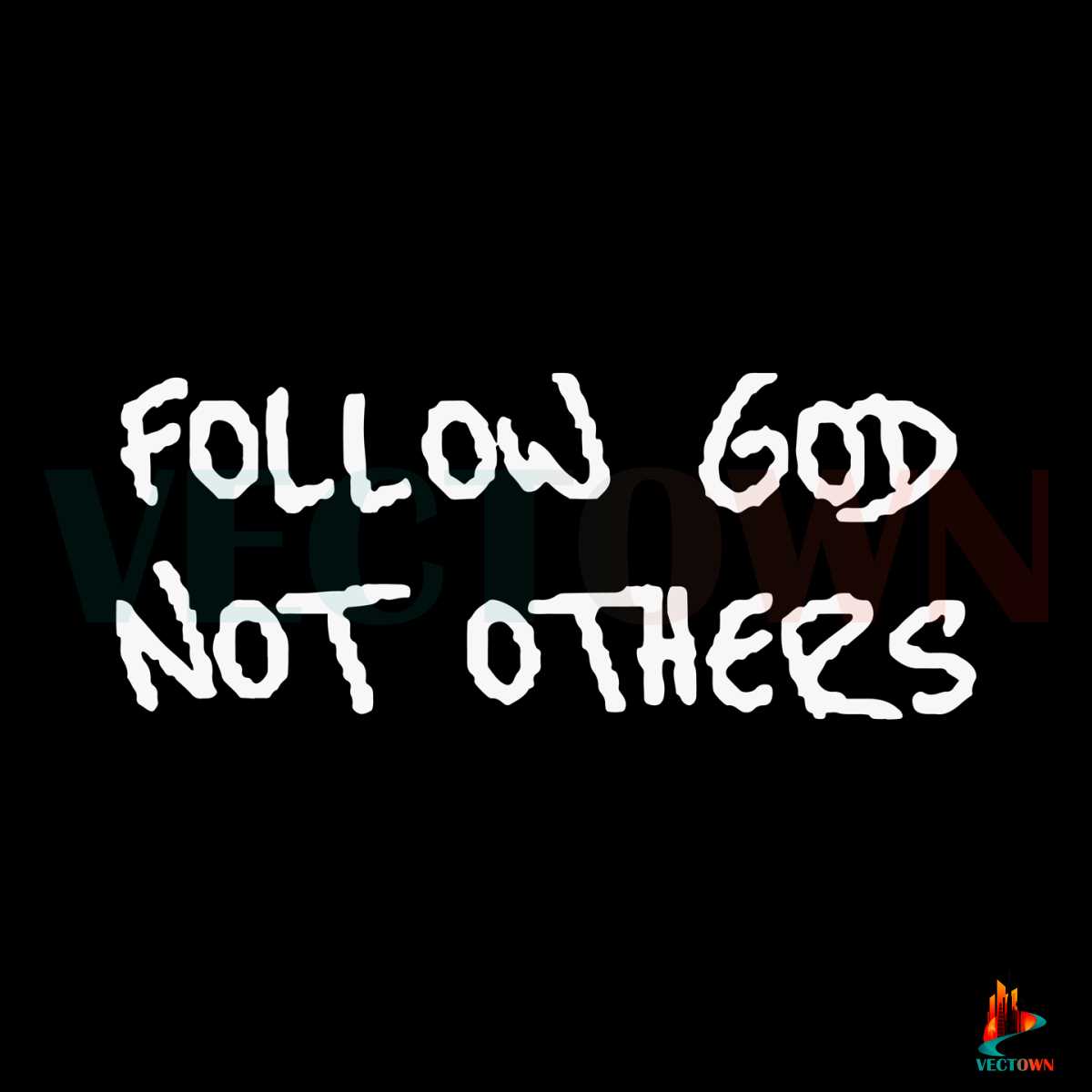 Follow God Not Others SVG Religious Quote SVG Digital Files - Inspire ...