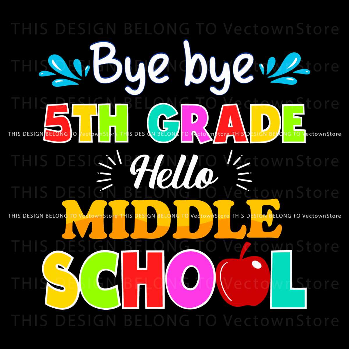 Free Bye Bye 5th Grade Hello Middle School SVG Digital File | Inspire ...