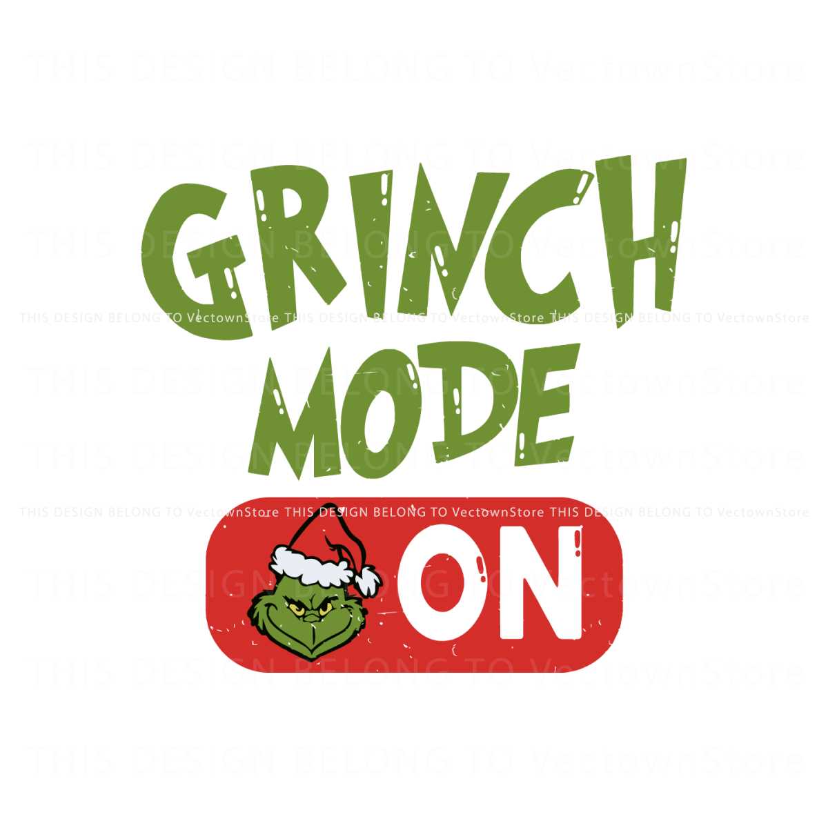 Grinch Mode On Merry Grinchmas SVG Graphic Design File Best | Inspire ...
