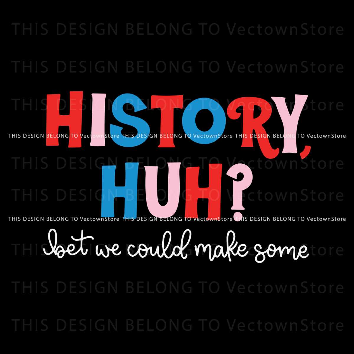 History Huh Red White and Royal Blue SVG Digital Cricut File | Inspire ...