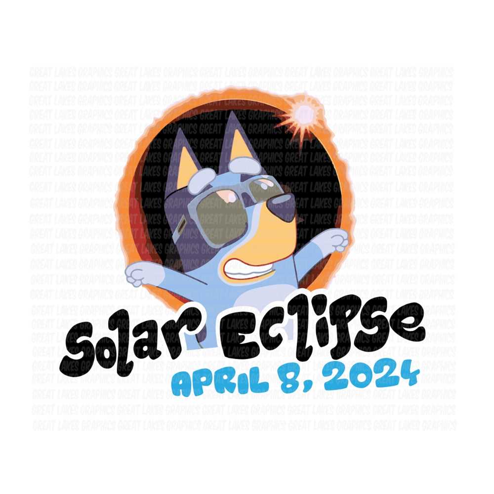 Bluey Solar Eclipse April 8 2024 T Shirt Printing And Cuttin - Inspire ...