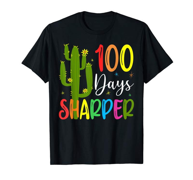 Adorable 100th Day Of School Teacher - 100 Days Sharper Cact | Inspire ...