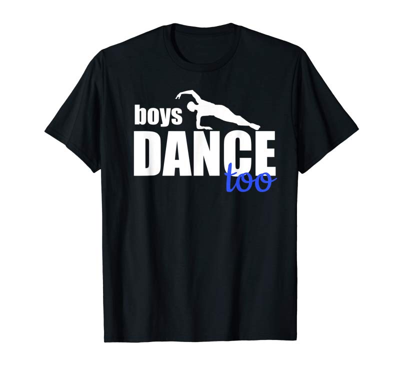 Adorable Boys Dance Too Ballet Dancer For Men Boys T-Shirt | Inspire Uplift