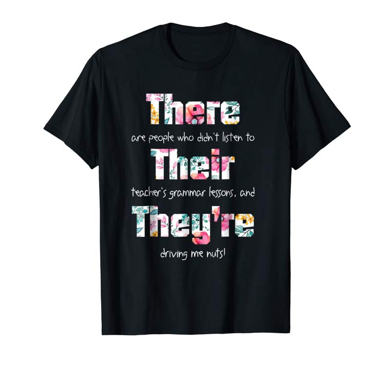 Adorable There Their Theyre T Shirt English Grammar Funny Te | Inspire ...