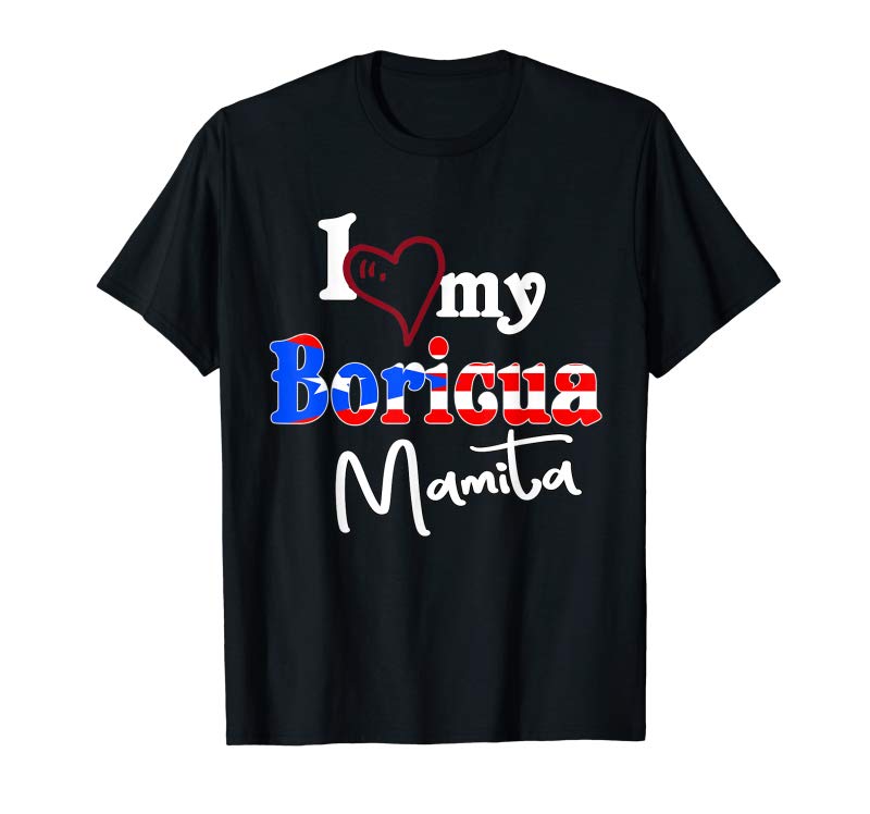 Buy Camiseta Boricua Puerto Rico I Love Boricua Mamita T-Shi - Inspire ...