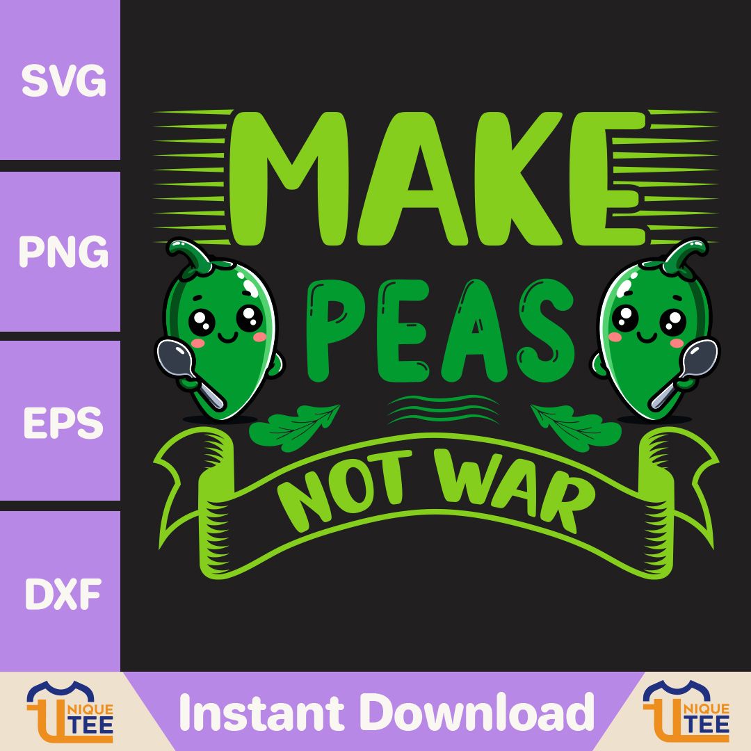 Make Peas Not War T Shirt Design, Vegan Lover Tee, Vegetable | Inspire ...