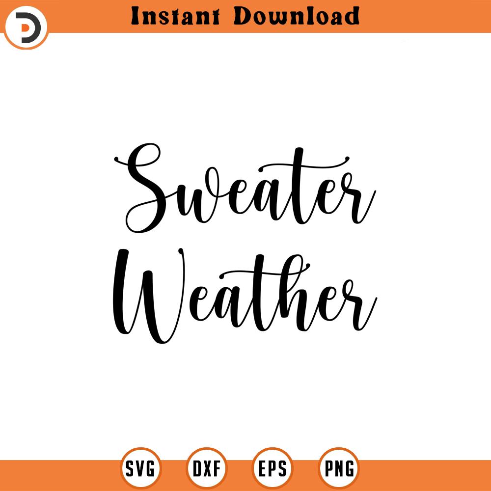 sweater weather svg, fall svg, winter svg, autumn svg, sweat | Inspire ...