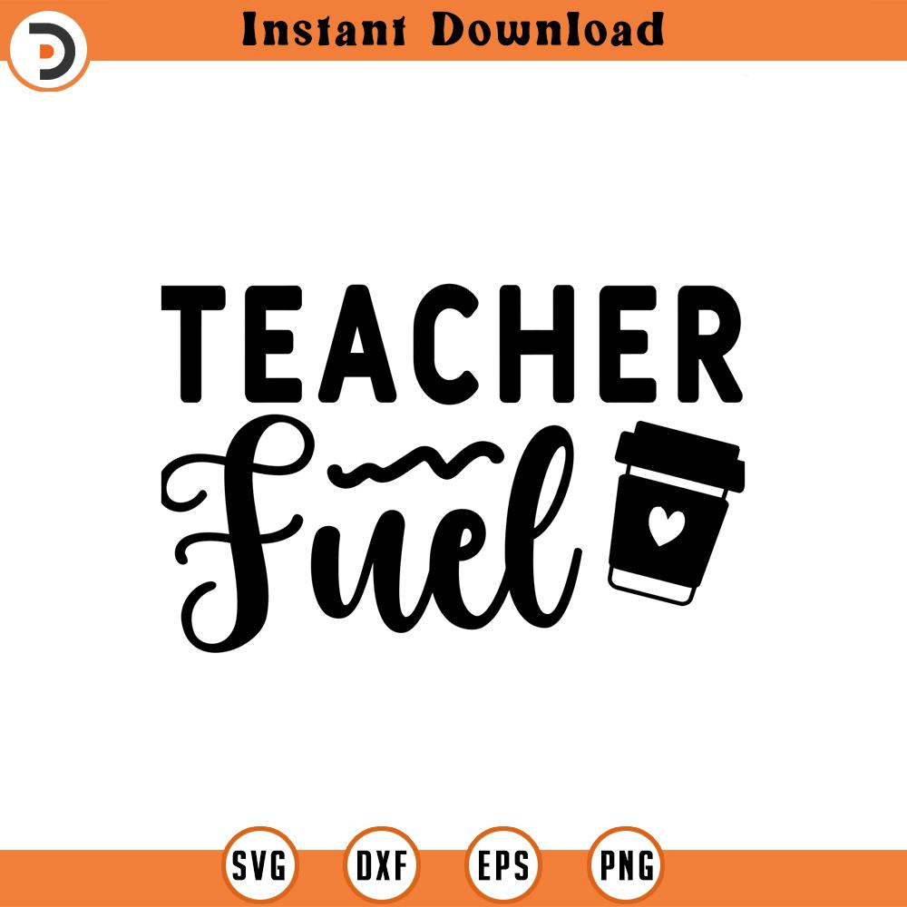 Teacher Fuel SVG, Teacher svg, Back to School Svg, School Sv | Inspire ...