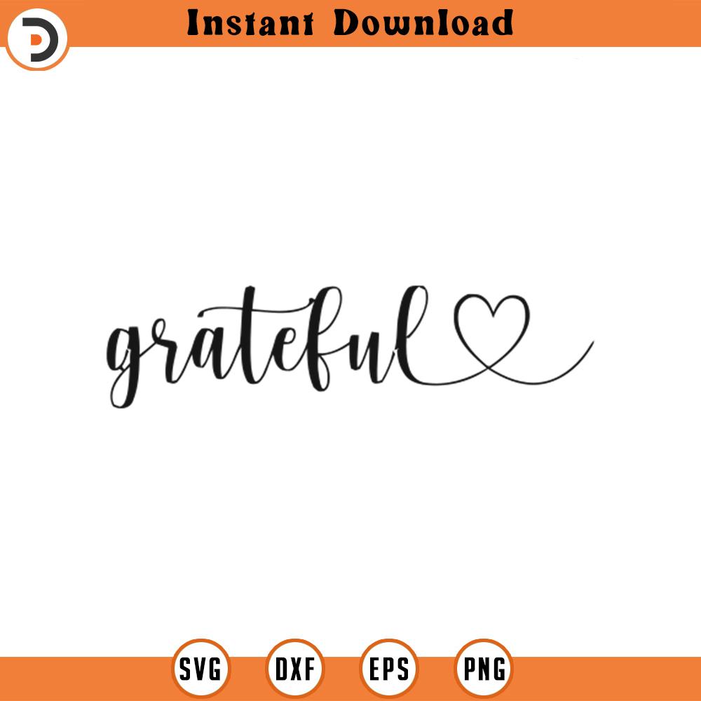 Grateful Svg, Grateful Heart Svg, Grateful Script Svg, Grate | Inspire ...