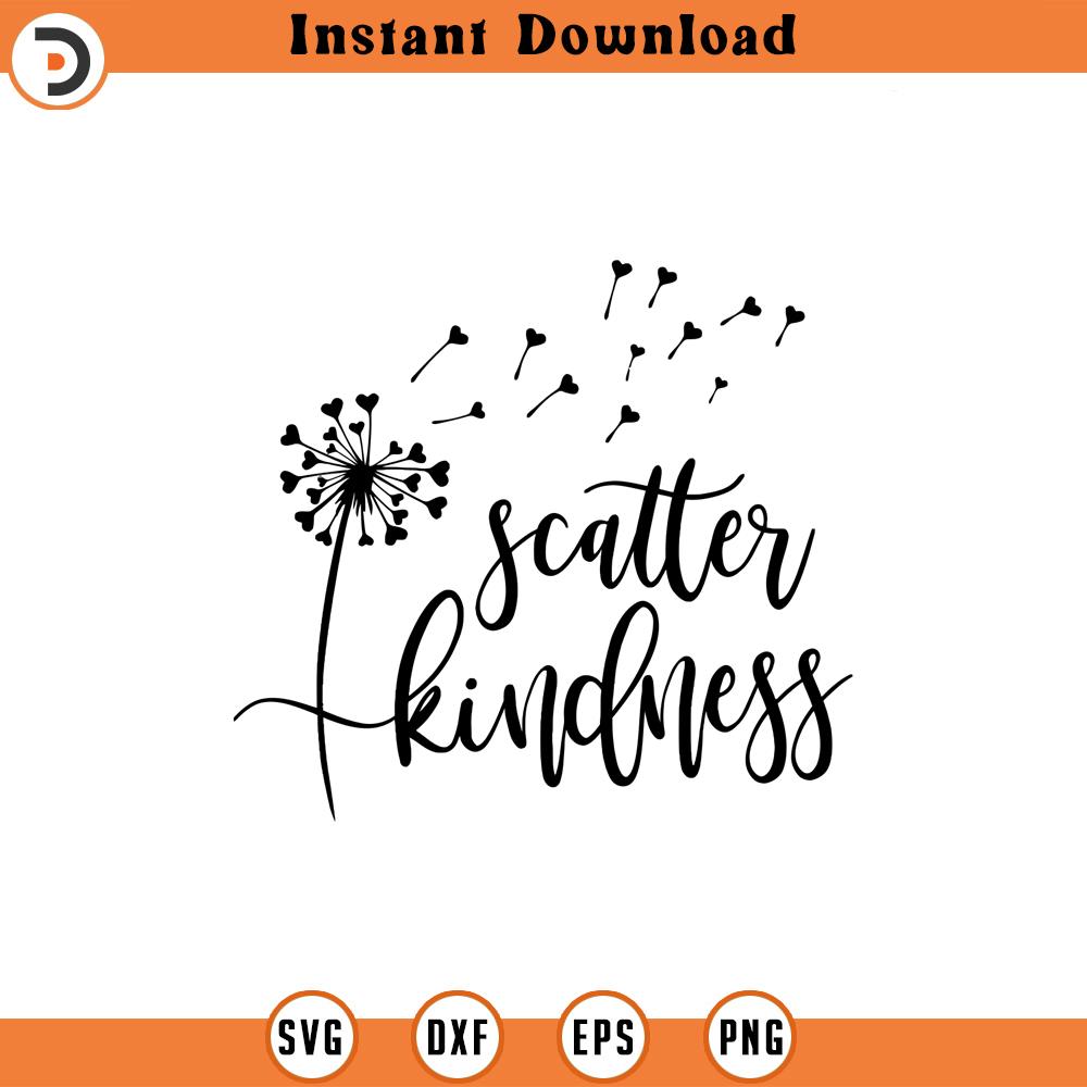 Scatter Kindness Dandelion Svg, Dandelion Svg, Heart Dandeli | Inspire ...