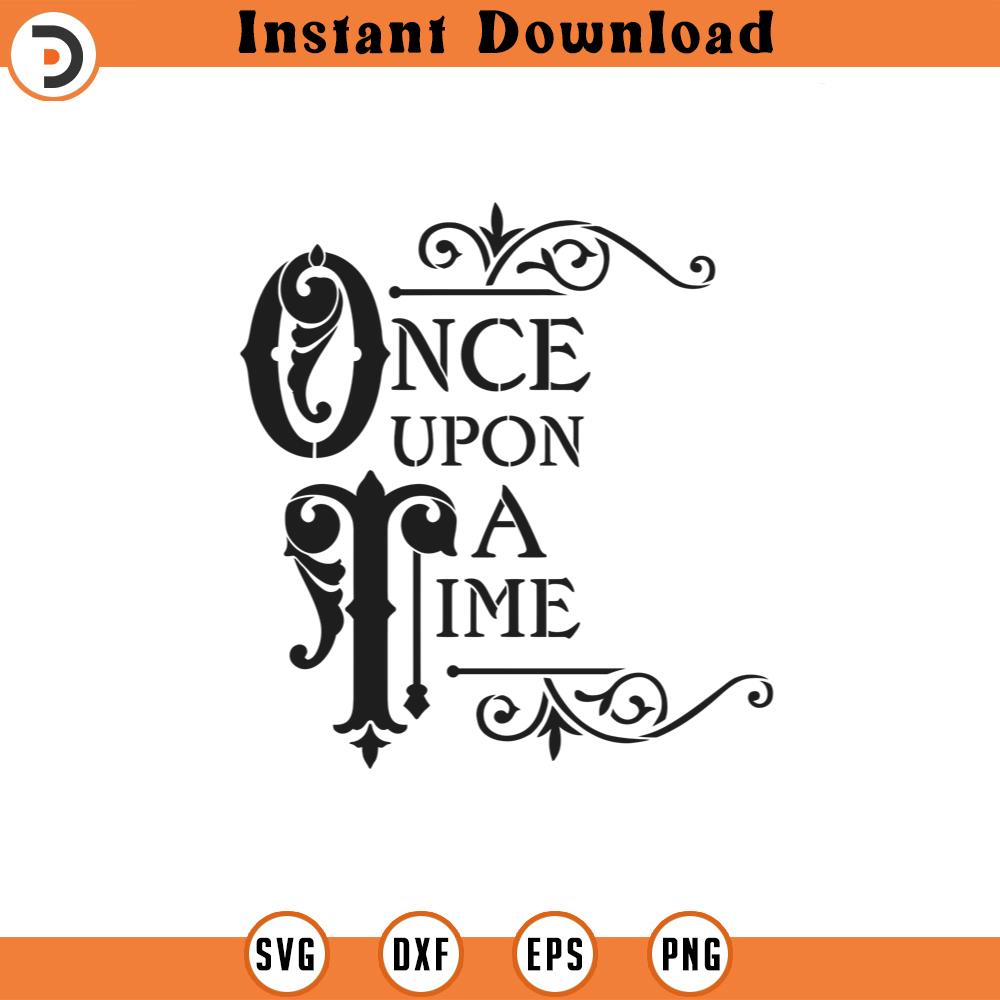 Once Upon A Time Svg | Inspire Uplift