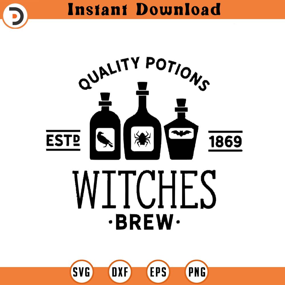 Quality Potions Witches Brew EST 1869 SVG Silhouette, Cricut | Inspire ...