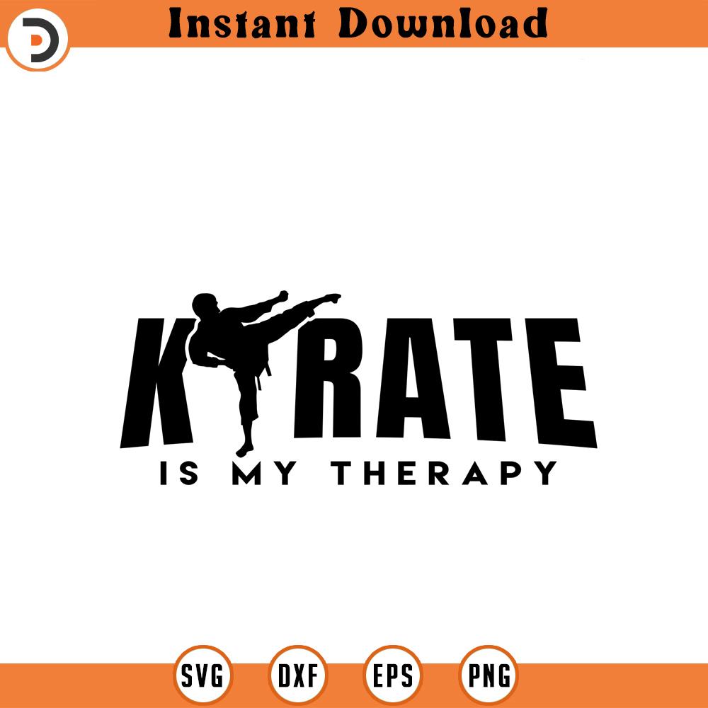 Karate SVG file Karate is my therapy karat - Inspire Uplift
