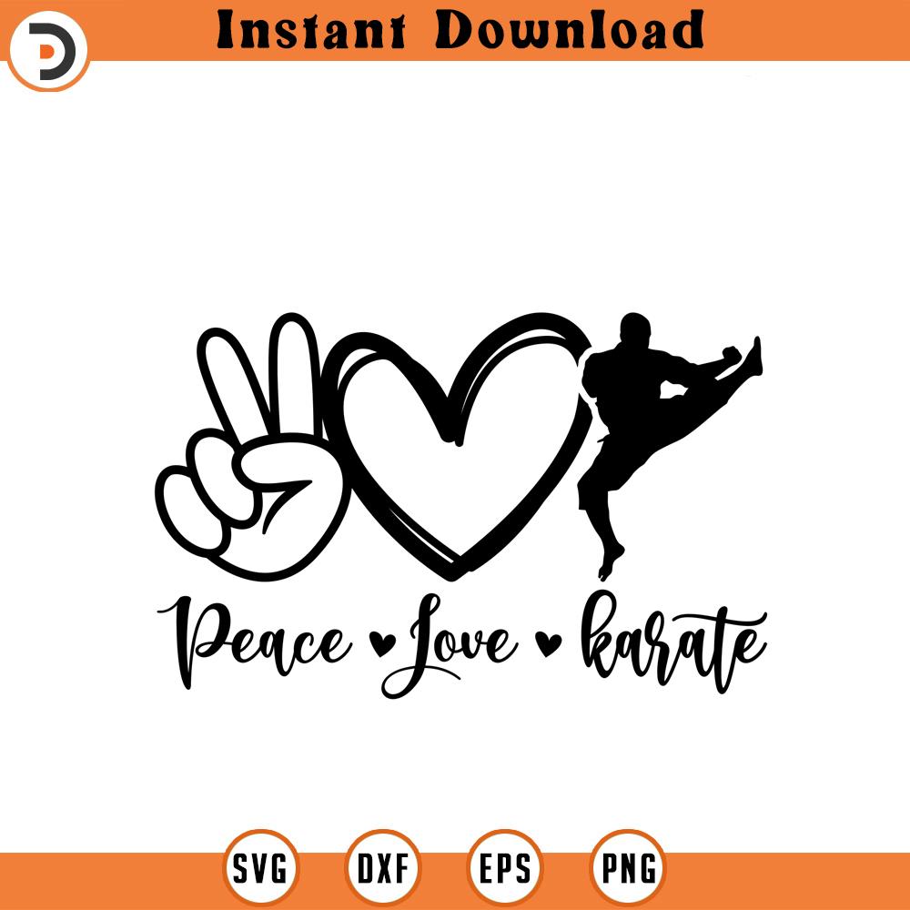 Karate SVG file Peace love karate karate s - Inspire Uplift