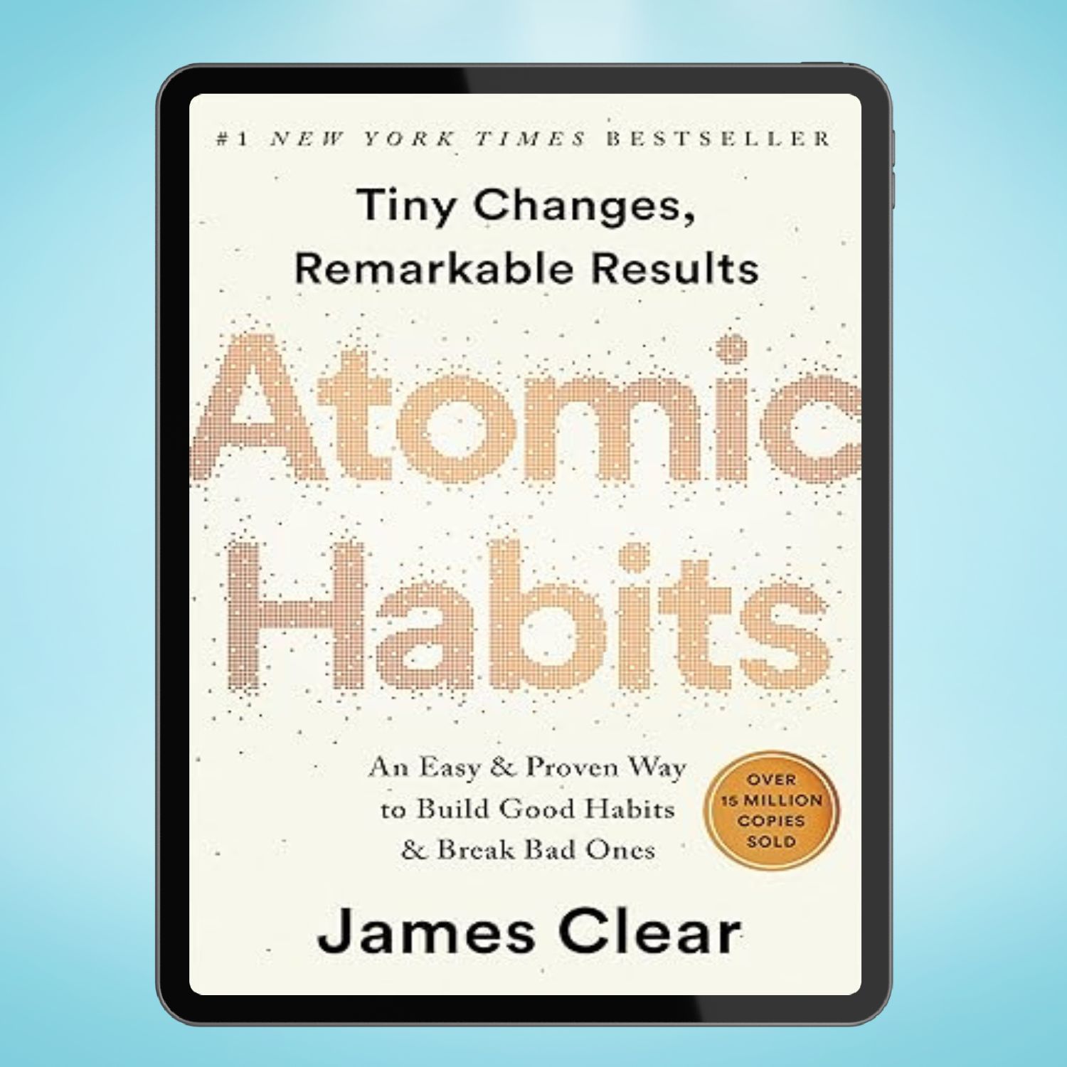 Atomic Habits: An Easy & Proven Way to Build Good Habits & B | Inspire ...