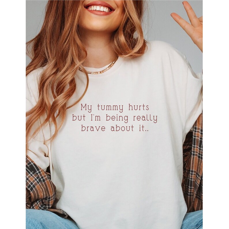 My Tummy Hurts Shirt, Tummy Ache Shirt, Survivor Stomach Ach | Inspire ...