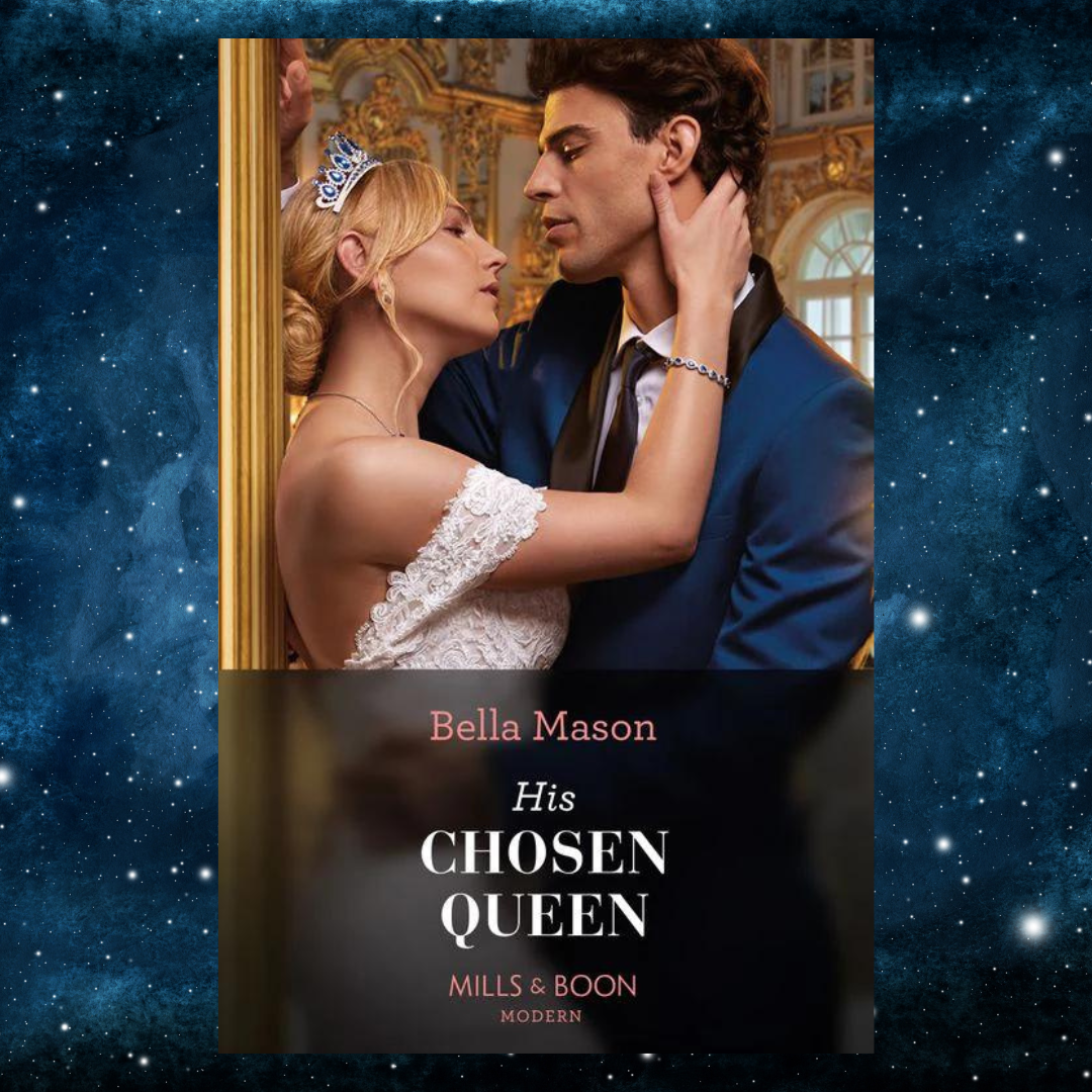 His Chosen Queen (Mills and Boon Modern) by Bella Mason | Inspire Uplift