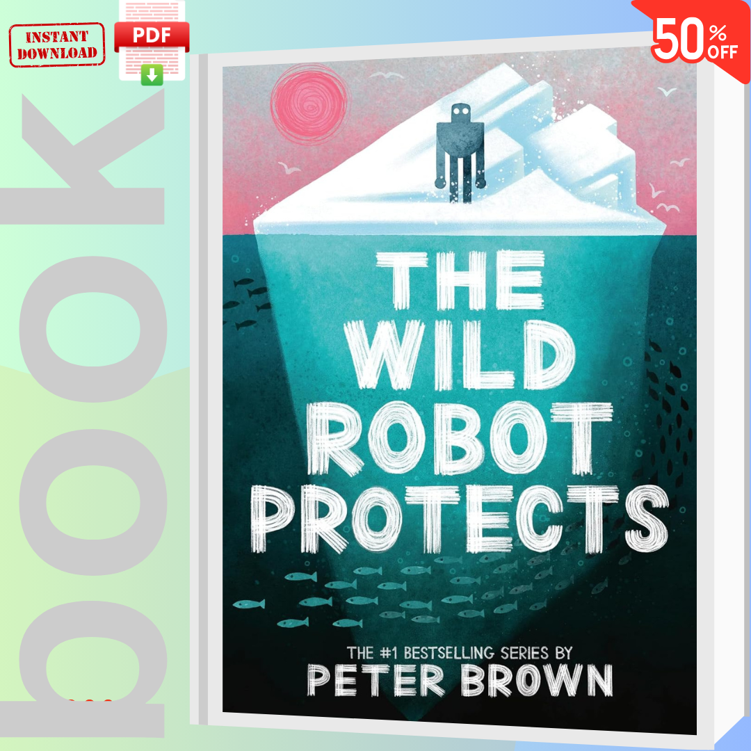 The Wild Robot Protects (Volume 3) (The Wild Robot, 3) | Inspire Uplift