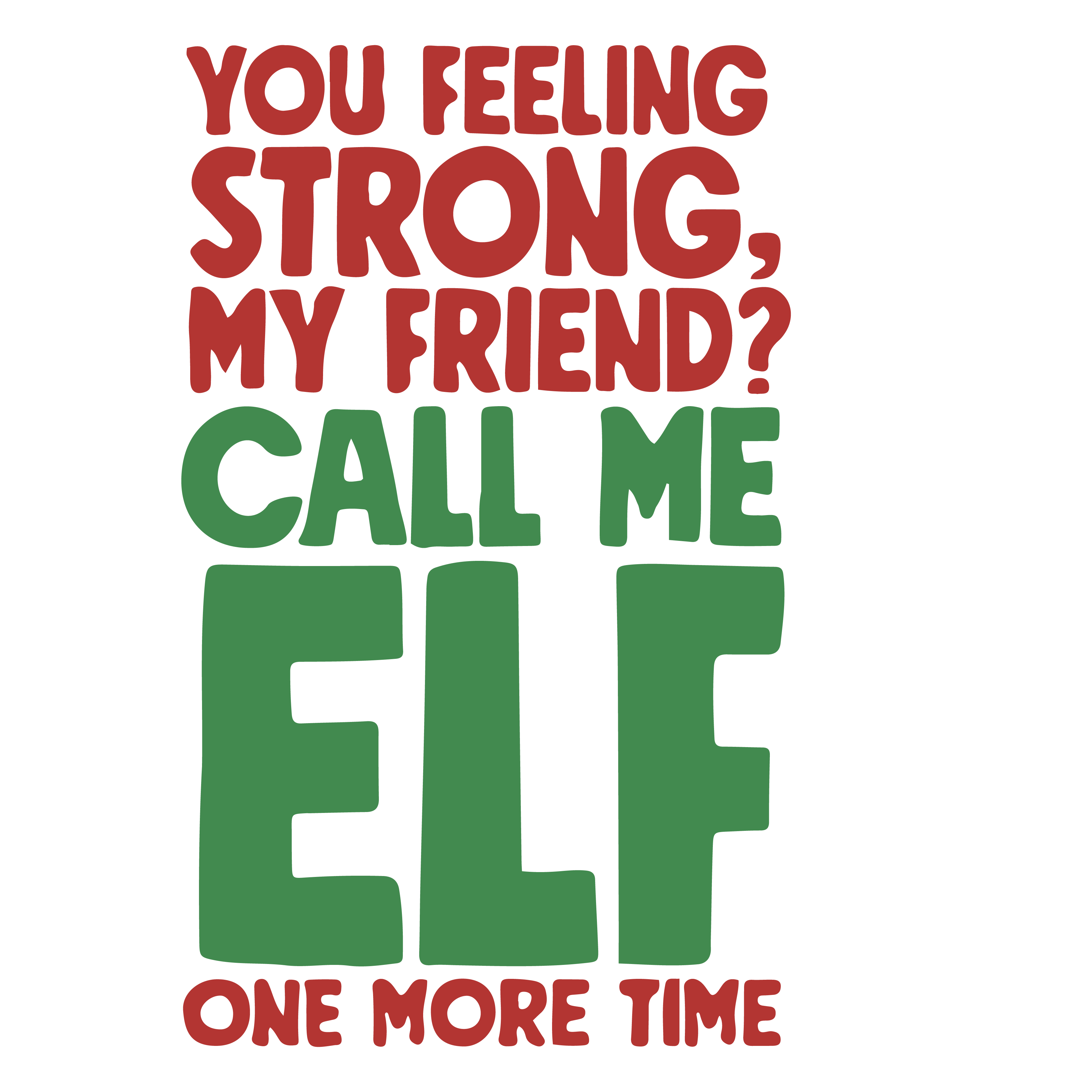 Call Me Elf One More Time Svg, Elf Svg, Elf Christmas Svg, C | Inspire ...
