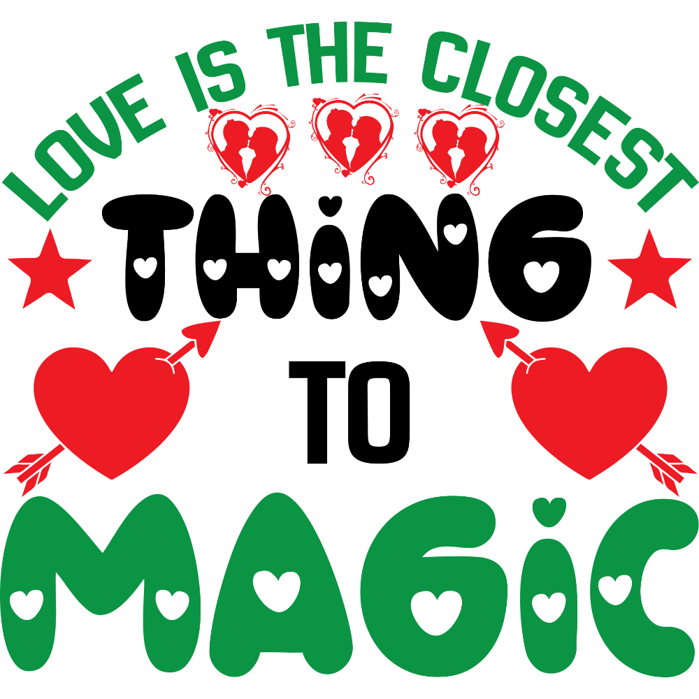 Love is the closest thing to magic Svg, Valentine's Day Svg, | Inspire ...