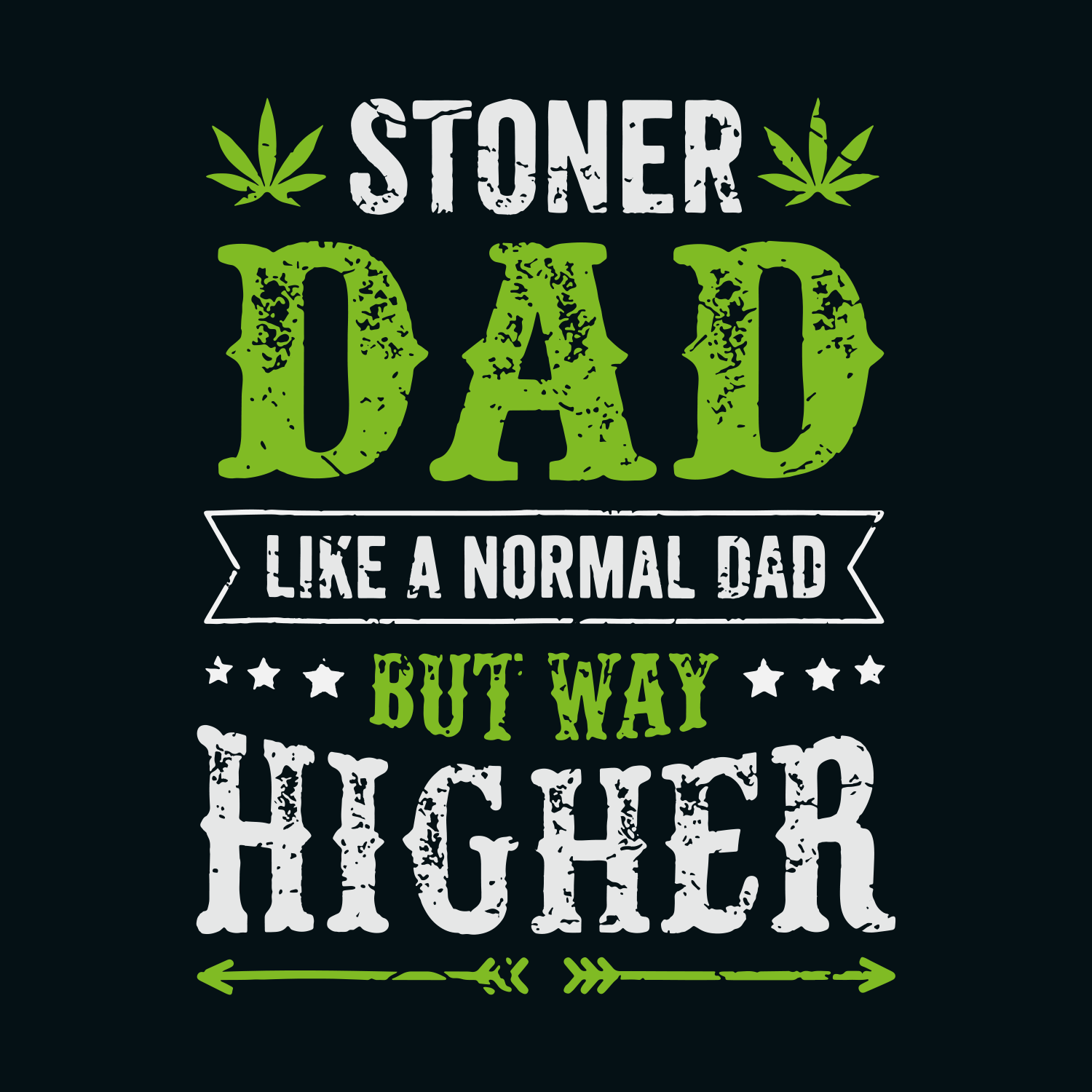 Stoner Dad Like A normal Dad But Way Higher Svg, Fathers Day | Inspire ...