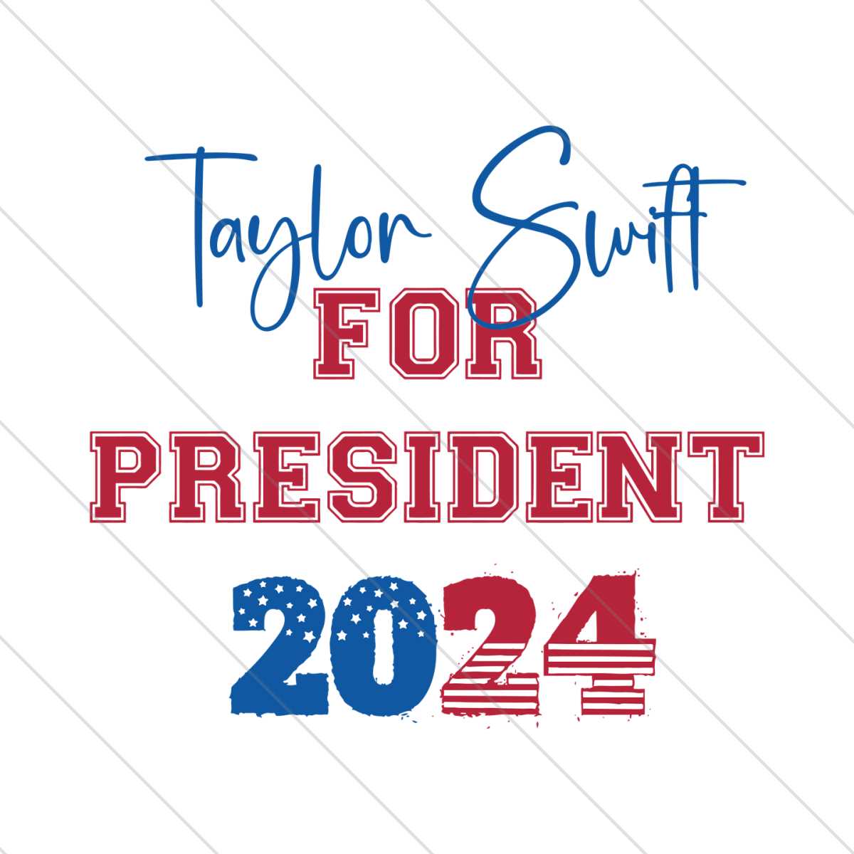 Taylor Swift For President 2024 Funny Election SVG File Inst - Inspire ...