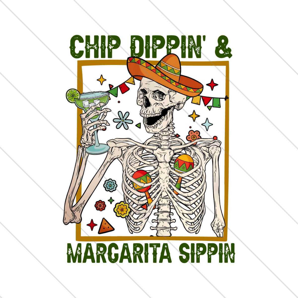 Funny Skeleton Chip Dippin And Margarita Sippin PNG | Inspire Uplift
