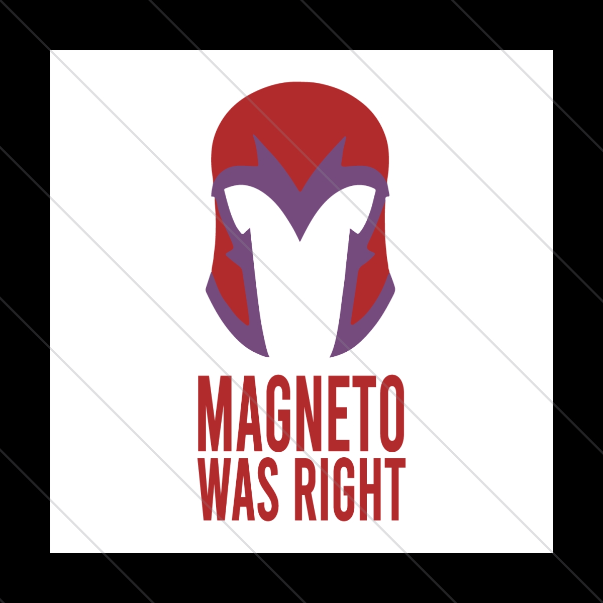 Retro Magneto Was Right SVG File Digital | Inspire Uplift