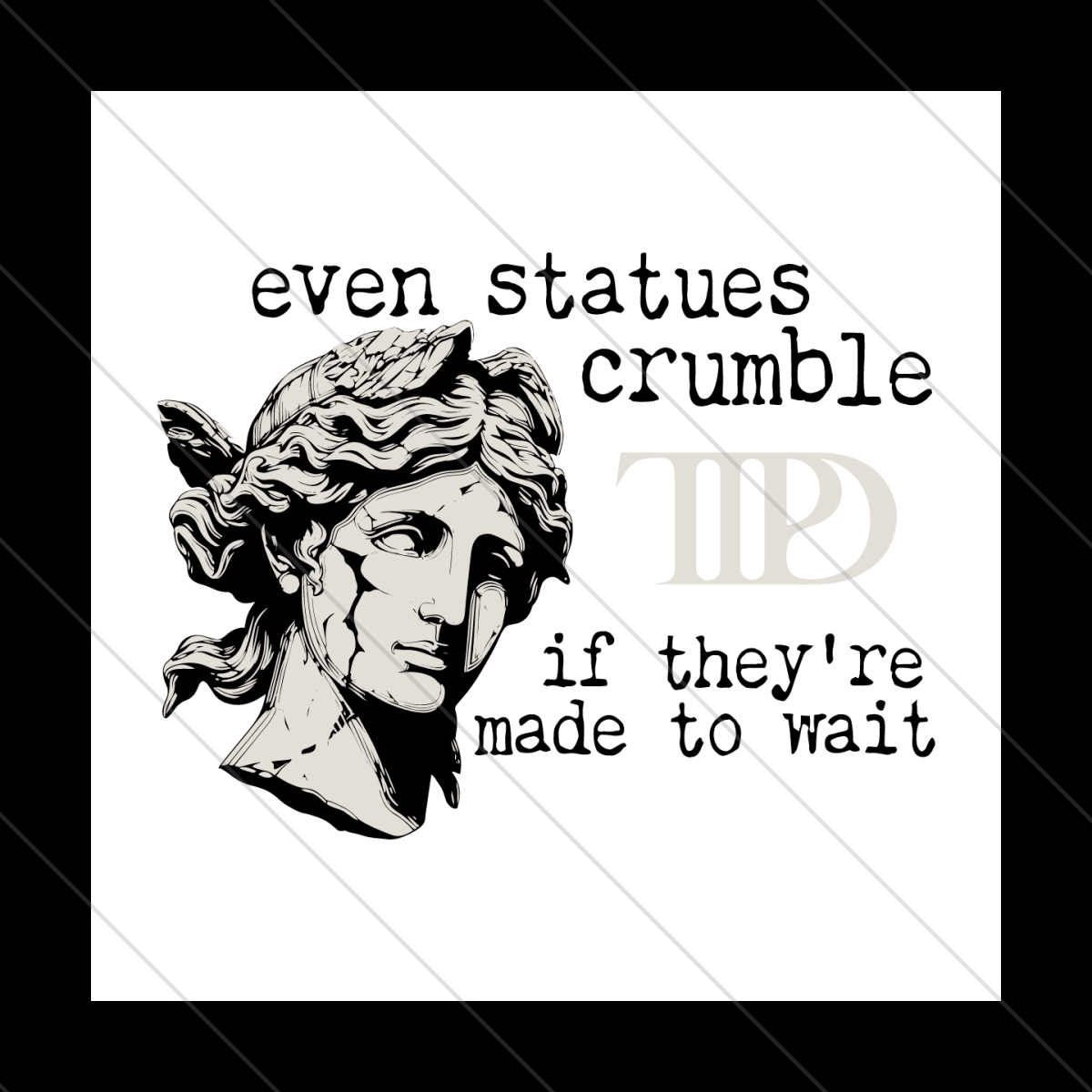Even Statues Crumble TTPD Album SVG File Digital | Inspire Uplift