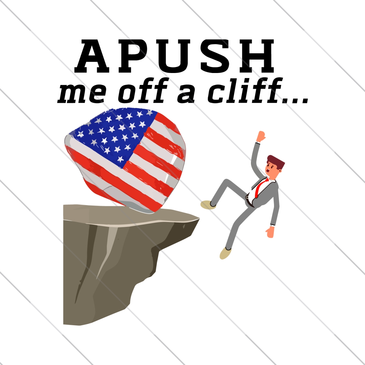 AP Exam APUSH Me Off A Cliff PNG File Digital | Inspire Uplift