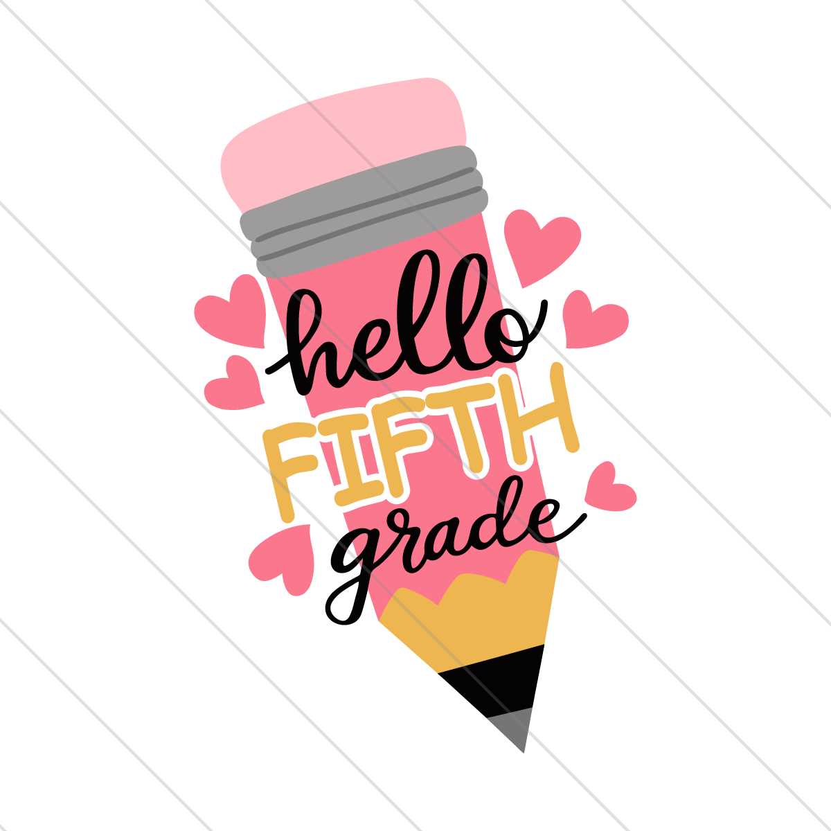 Hello Fifth Grade Pencil Grade Level SVG File Digital - Inspire Uplift